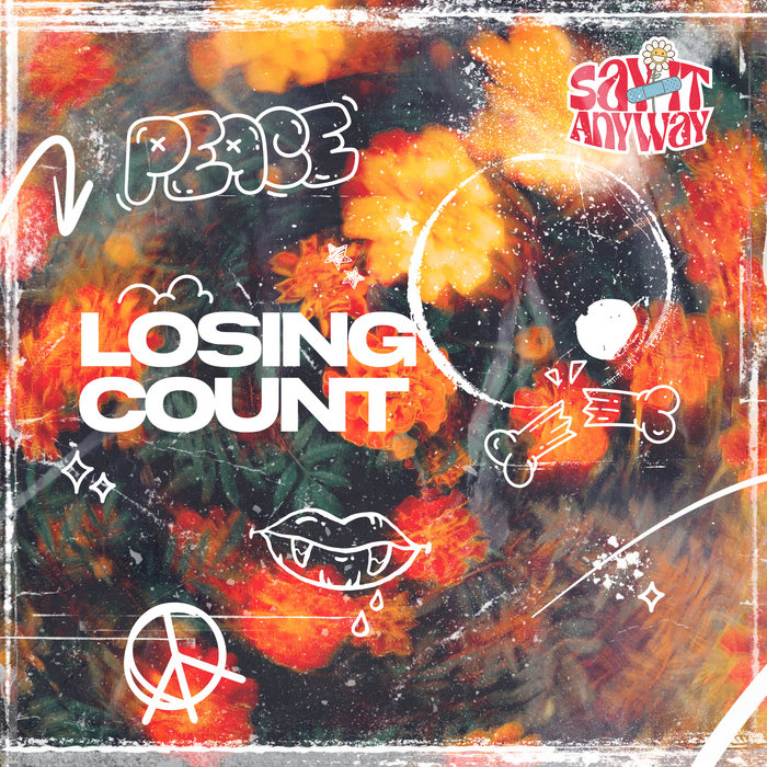 Losing Count | Say It Anyway