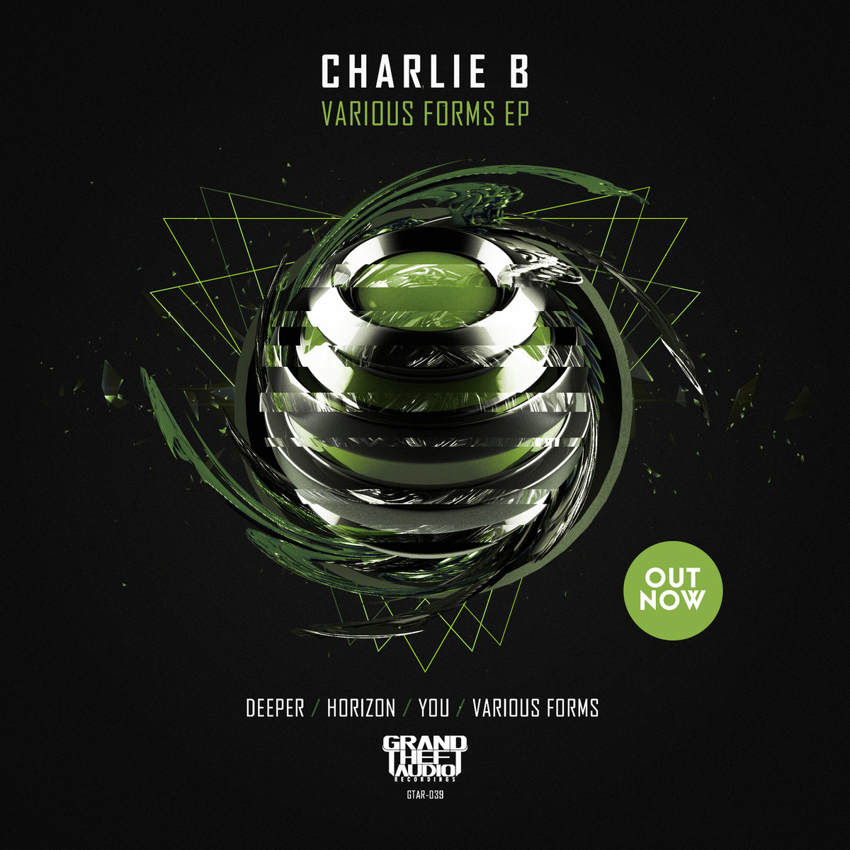 Charlie B - Various Forms EP | Grand Theft Audio Recordings