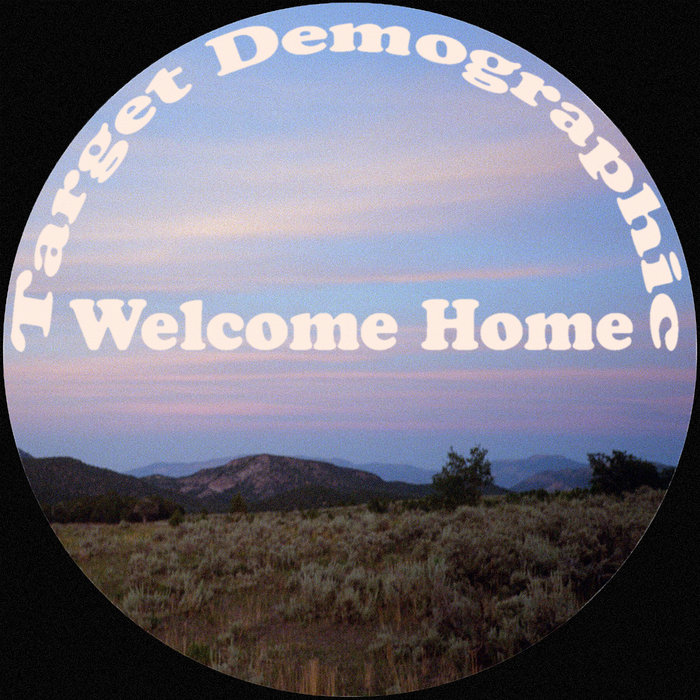 Welcome Home | Target Demographic