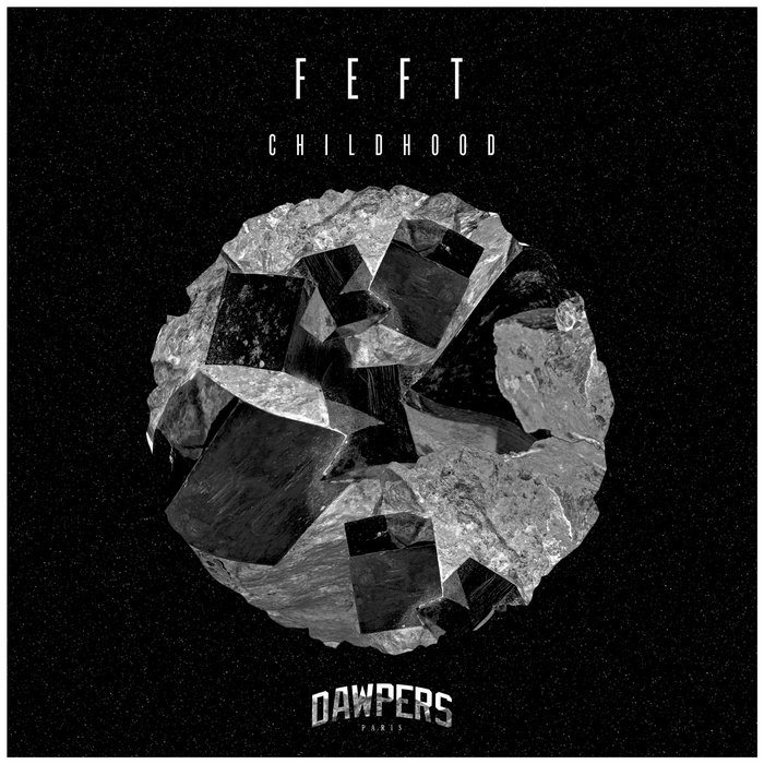 Feft - Childhood | DWPRS006 | Feft | DAWPERS