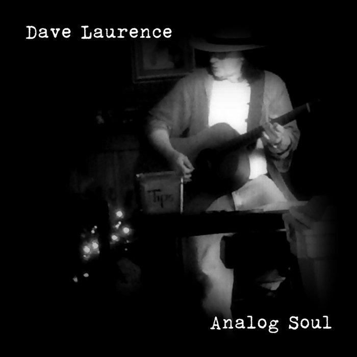 Analog Soul | Dave Laurence