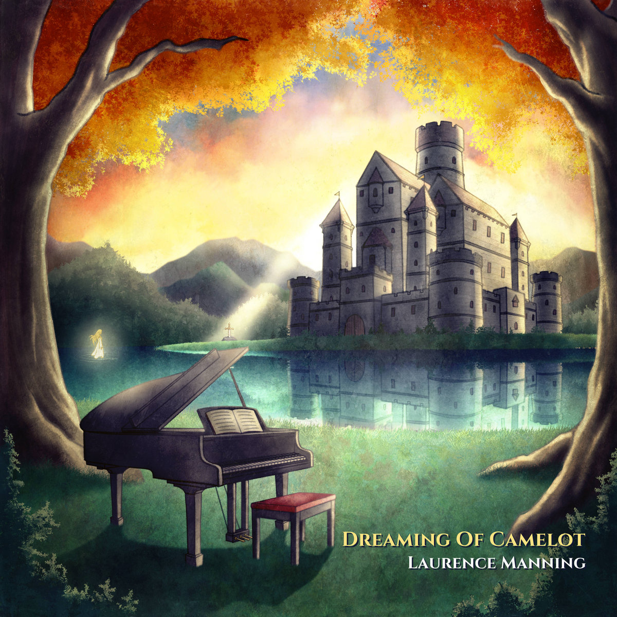 Dreaming Of Camelot | Laurence Manning