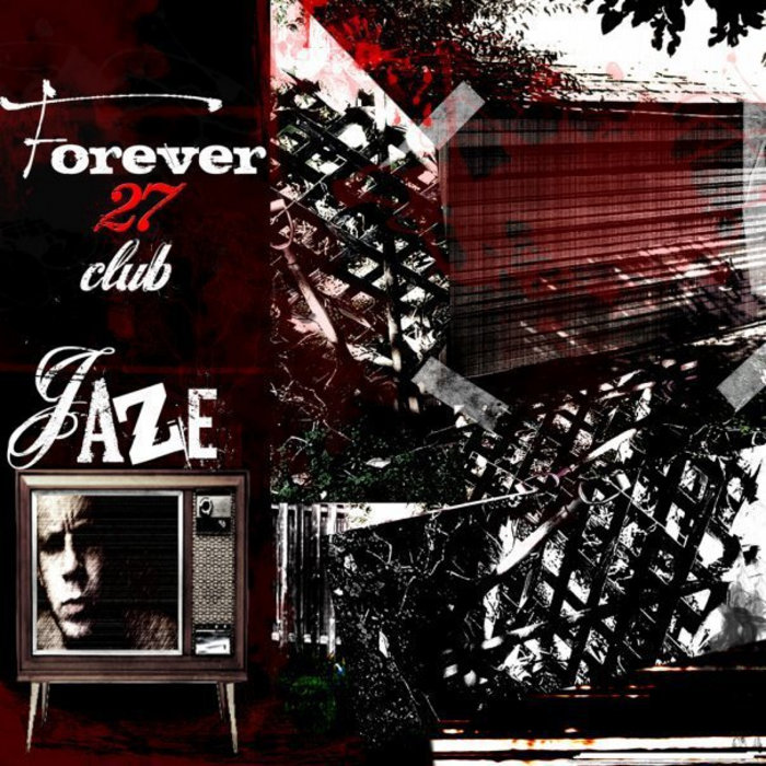 Forever 27 Club EP | Jaze