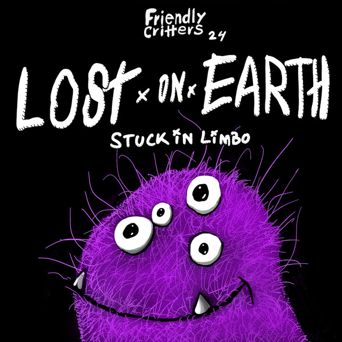 Stuck In Limbo - EP | Lost On Earth | Friendly Critters
