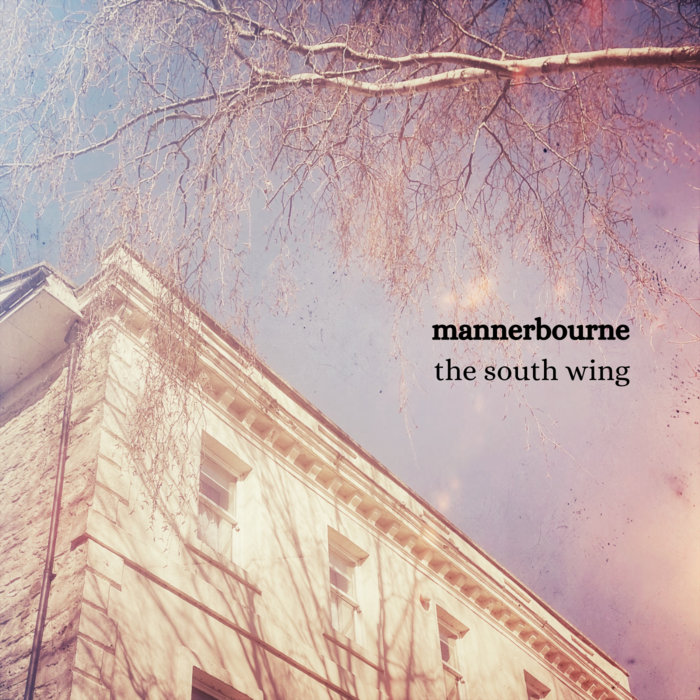 The South Wing EP | Mannerbourne