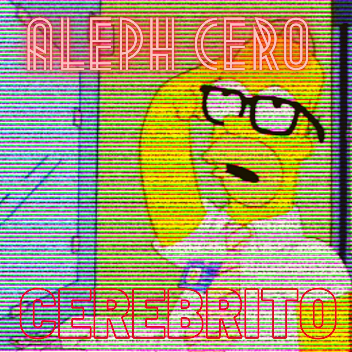 Aleph Cero - Cerebrito (single 2024) | Aleph Cero | korova htm records