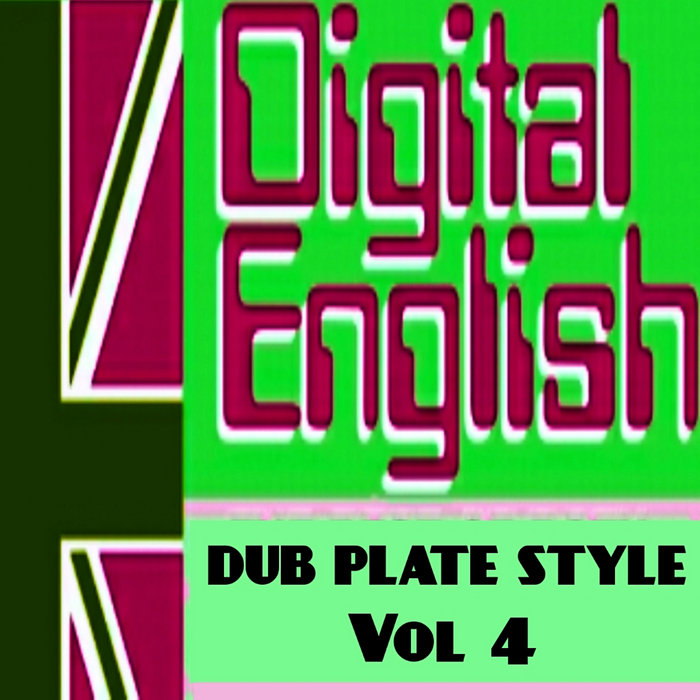 DIGITAL ENGLISH DUB PLATE STYLE VOL 4 | DIGITAL ENGLISH