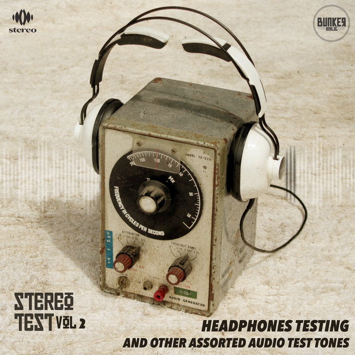 Stereo Test Vol.2: Headphone testing and other assorted Audio Test ...