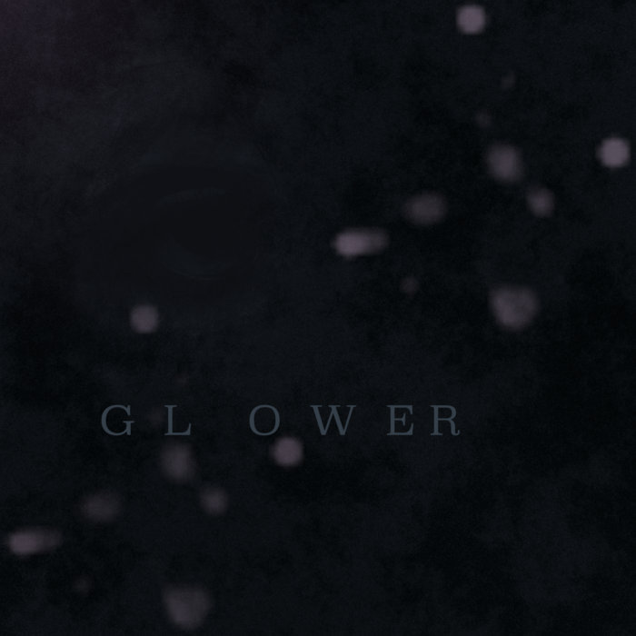 Glower EP | glower