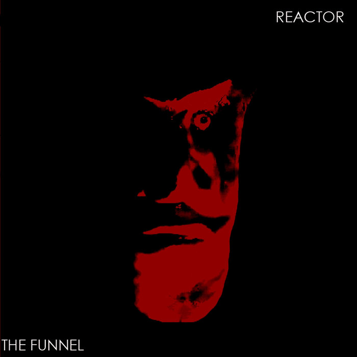 The Funnel | REACTOR