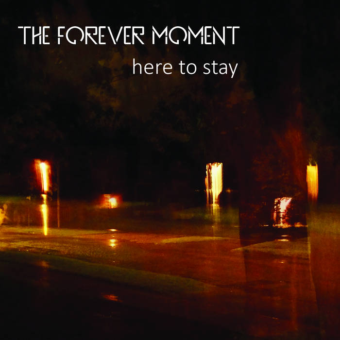 here to stay | The Forever Moment