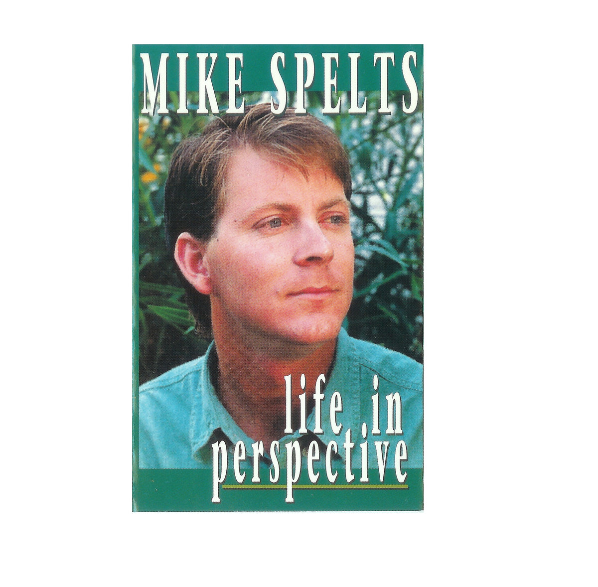 Life In Perspective (1993) | Mike Spelts