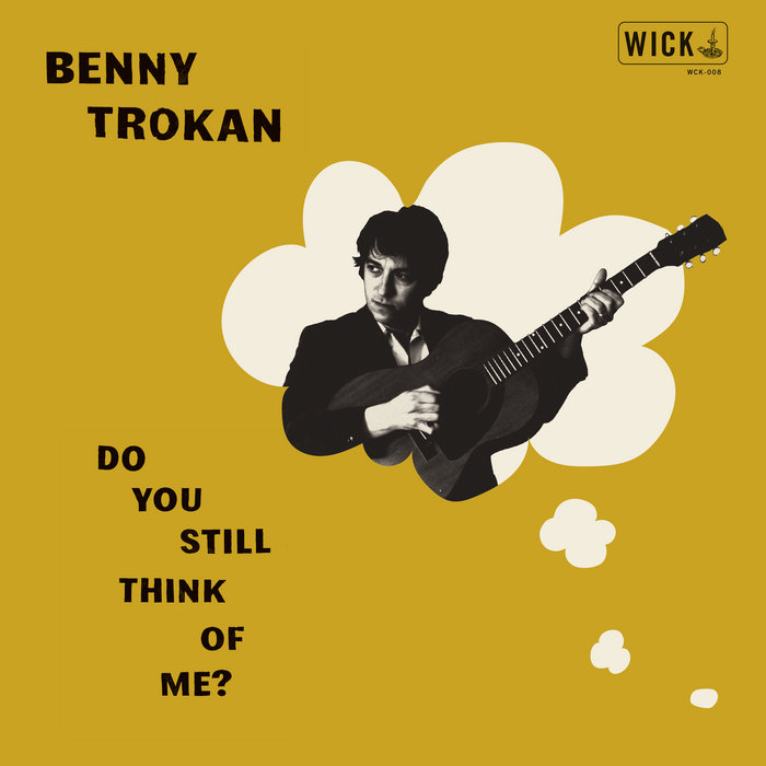 Do You Still Think of Me | Benny Trokan | Daptone Records