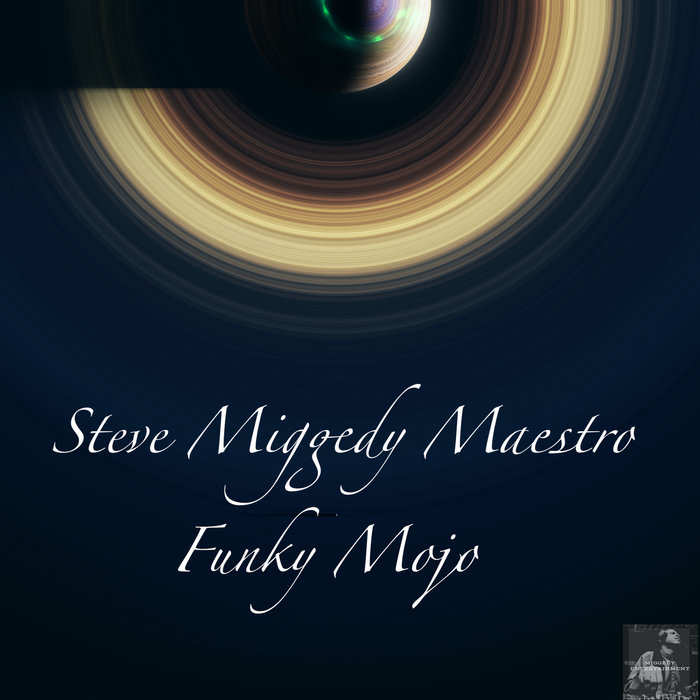 Funky Mojo | Steve Miggedy Maestro | Miggedy Entertainment