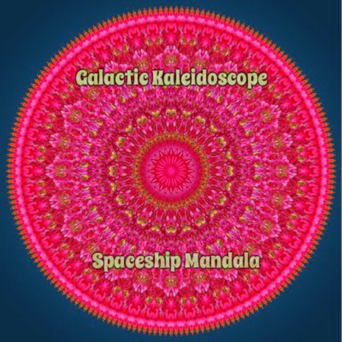 Spaceship Mandala | Galactic Kaleidoscope aka Peter McNestry | Galactic ...