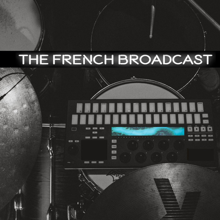 The French Broadcast | The French Broadcast