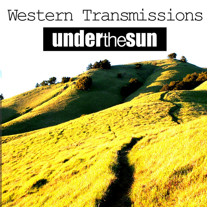 Under the Sun | Western Transmissions