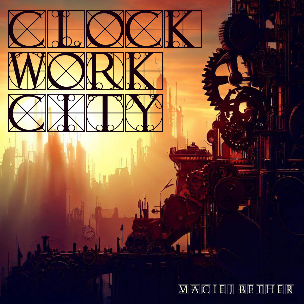 Clockwork City | Maciej Bether