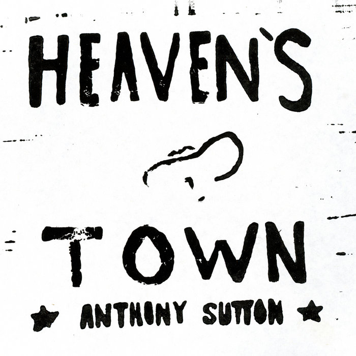 Heaven's Town | Anthony Sutton