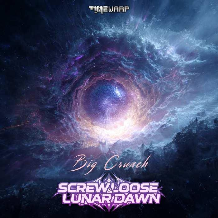 ScrewLoose & Lunar Dawn - Big Crunch timewarp271 / Timewarp ...