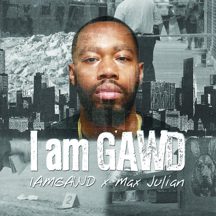 I Am GAWD Deluxe | IAMGAWD X Max Julian | IAMGAWD
