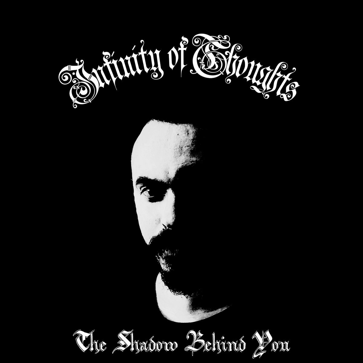 The Shadow Behind You | Infinity of Thoughts