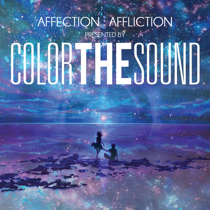 Affection : Affliction | COLOR THE SOUND