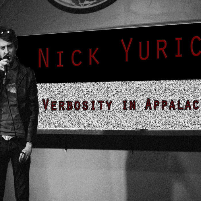 Verbosity in Appalachia | Nick Yurick