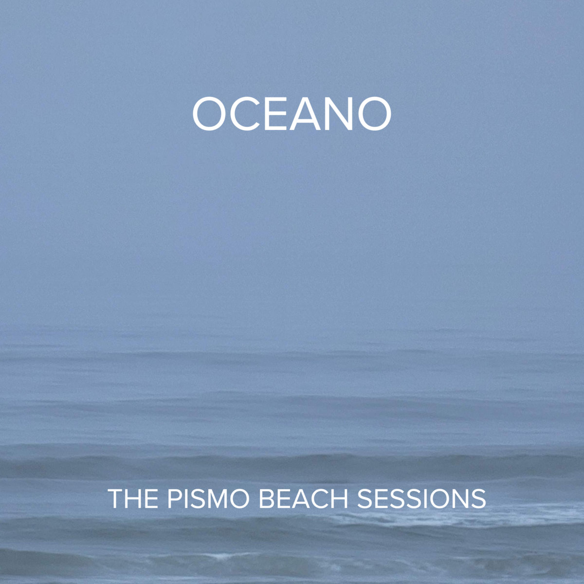Oceano: The Pismo Beach Sessions | Blue Sky Bending