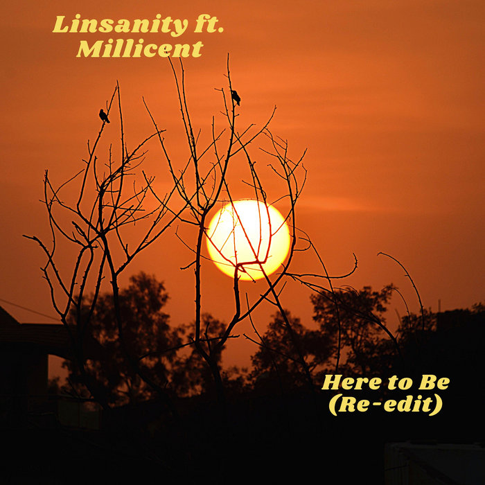 Here to Be (Re-Edit) | Linsanity ft. Millicent | Linsanity