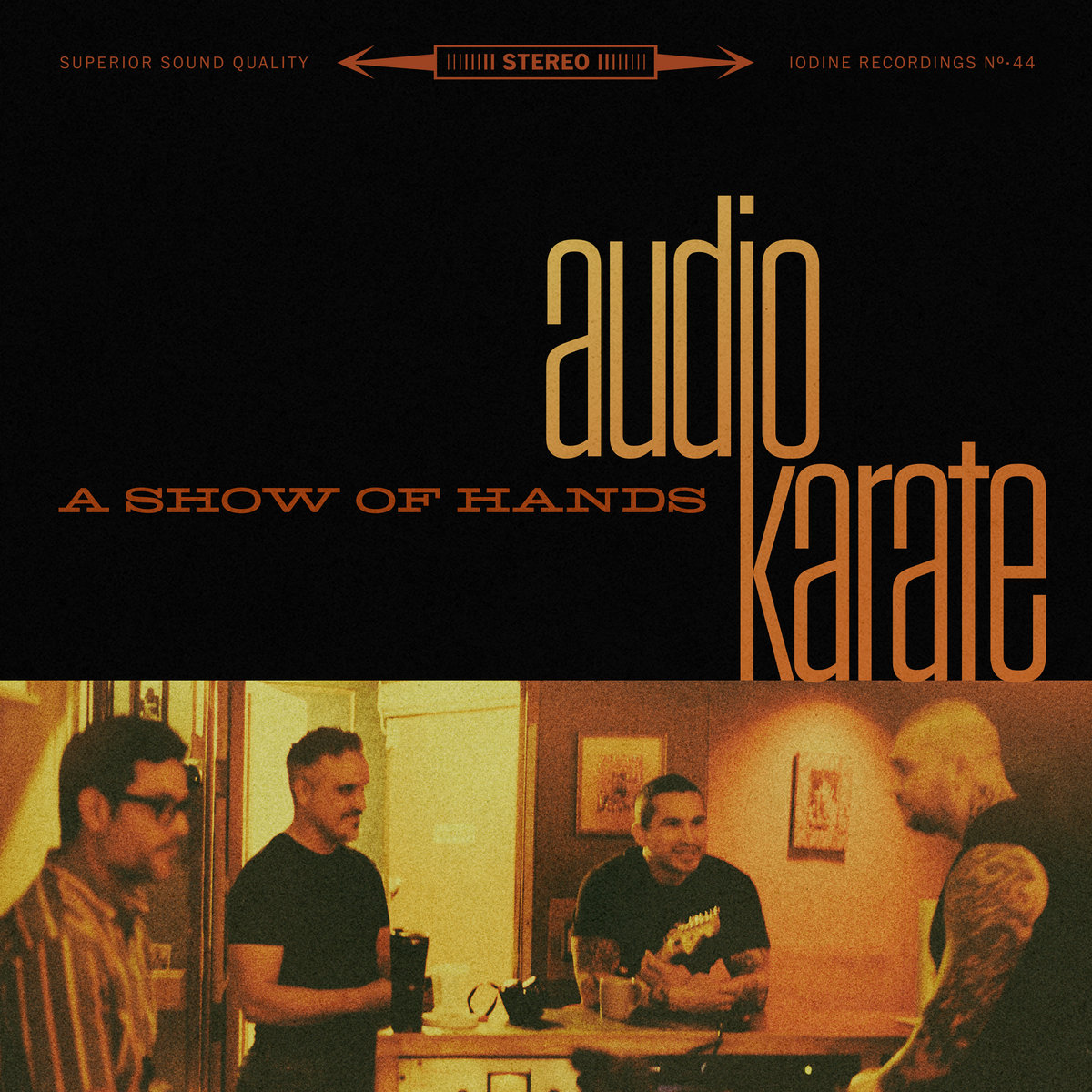 A Show of Hands | Audio Karate | Iodine Recordings