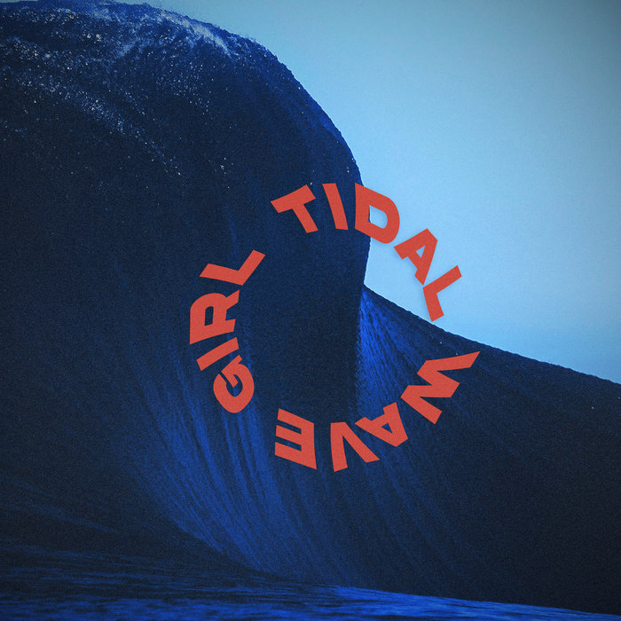 Tidal Wave Girl (Single) | hellocentral