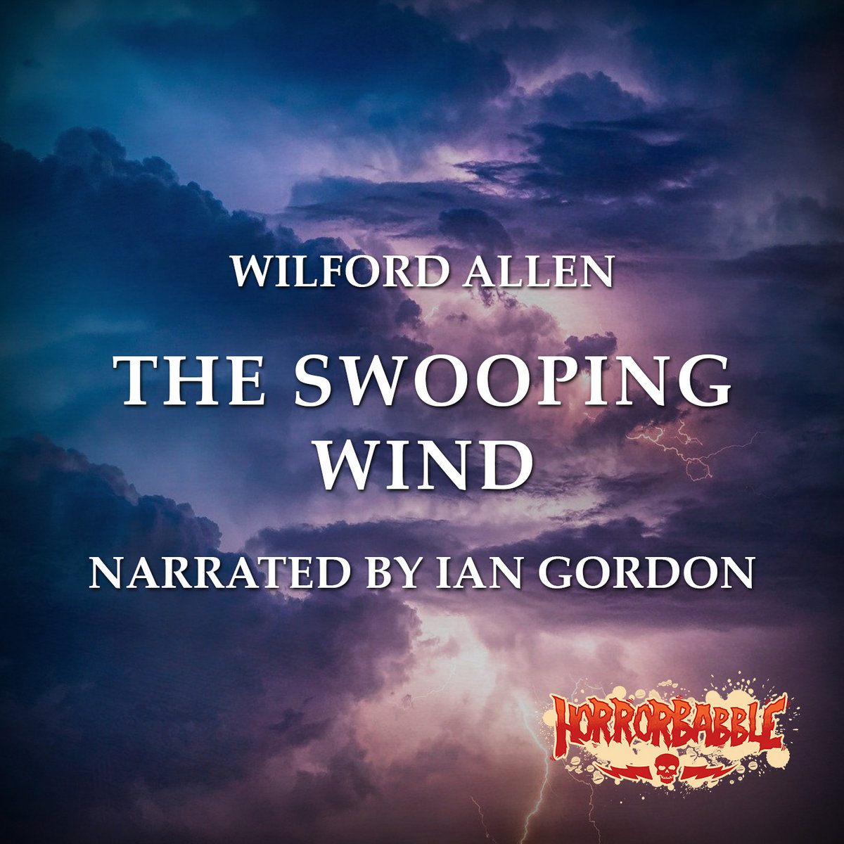 The Swooping Wind | Wilford Allen | HorrorBabble