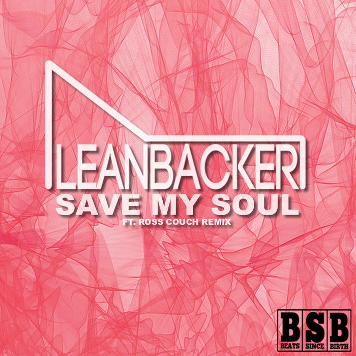 Save My Soul | Leanbacker