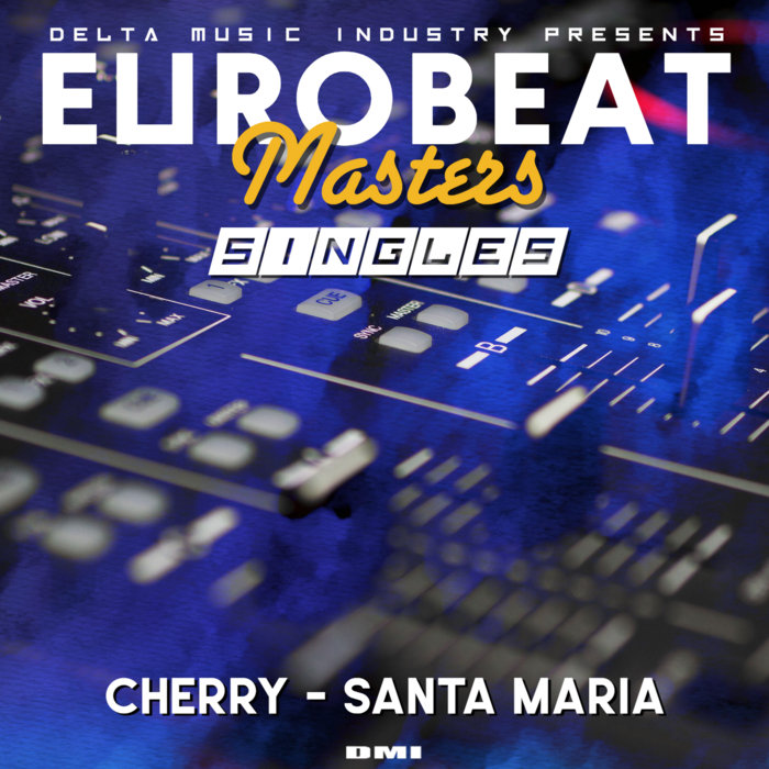Santa Maria | Cherry | Delta Music Industry