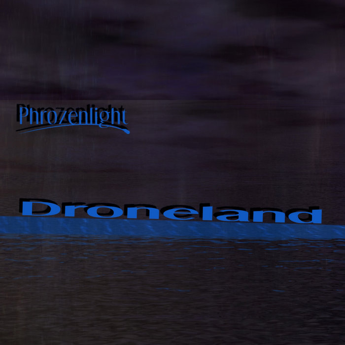 Droneland | Phrozenlight