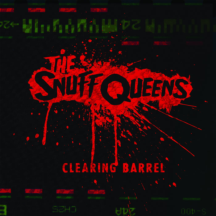Clearing Barrel (album) | The Snuff Queens