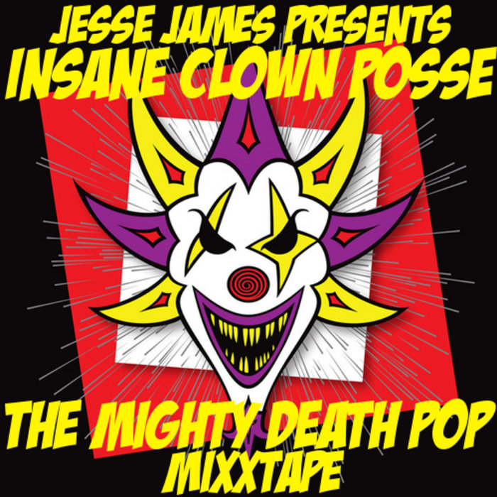The Mighty Death Pop Mixxtape | JesseJames
