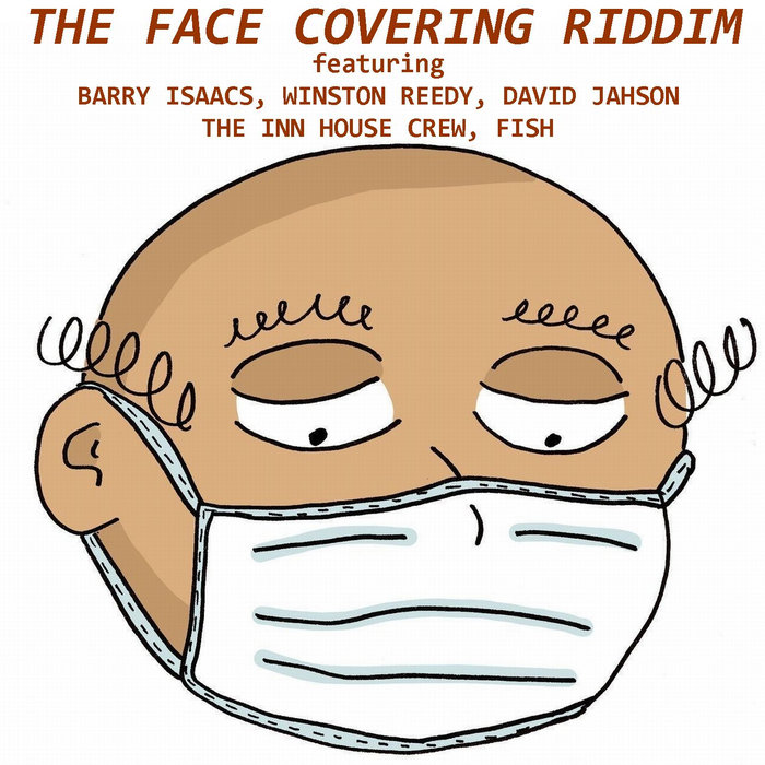 The Face Covering Riddim | various | Room In The Sky