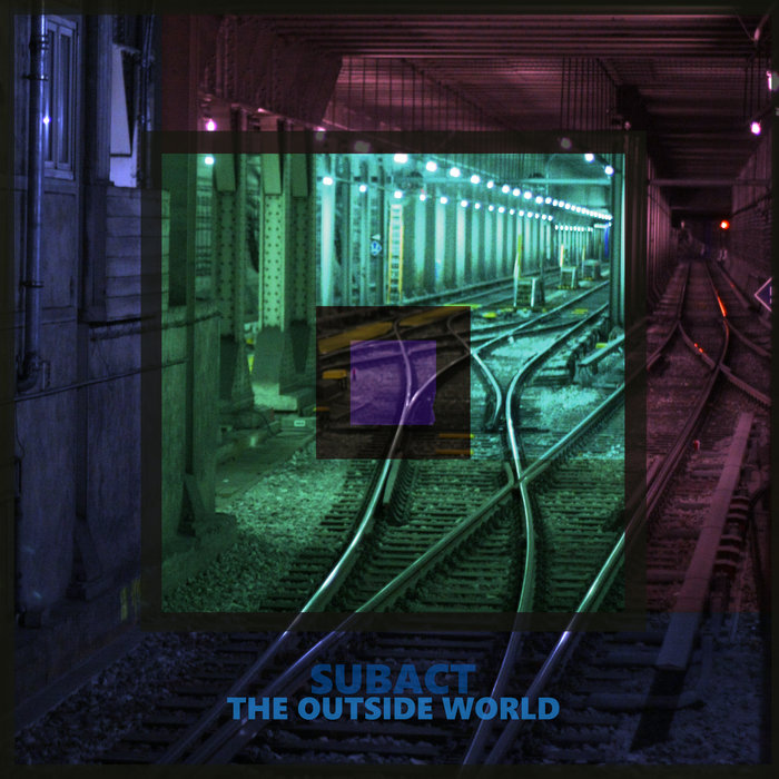 The Outside World | Subact
