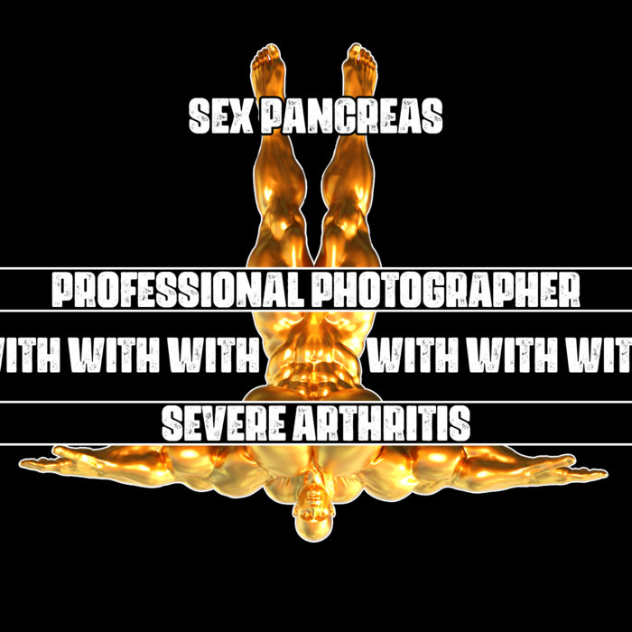 Professional Photographer With Severe Arthritis Sex Pancreas