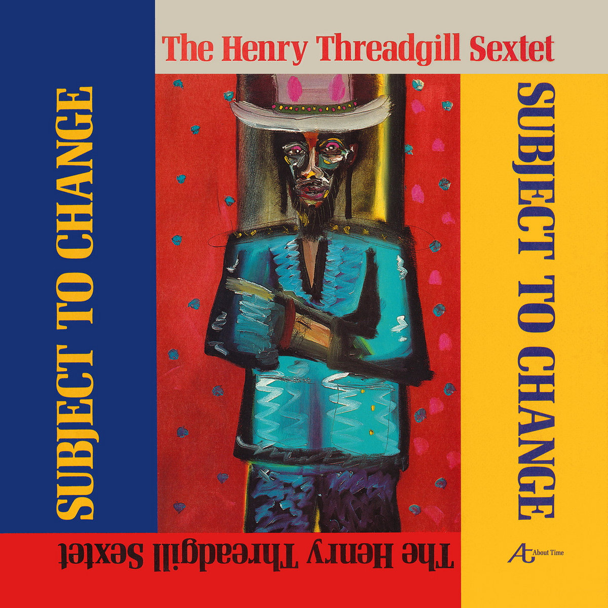 Subject to Change | The Henry Threadgill Sextet | About Time Records