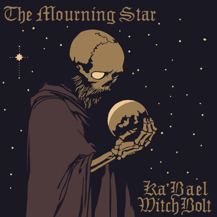 The Mourning Star | Ka'Bael & Witch Bolt | Witch Bolt