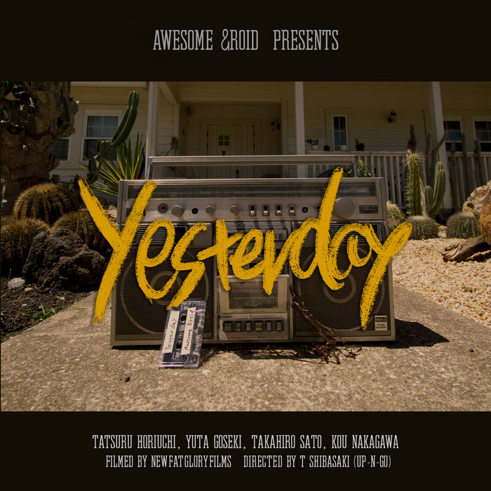 Yesterday | Awesome &roid