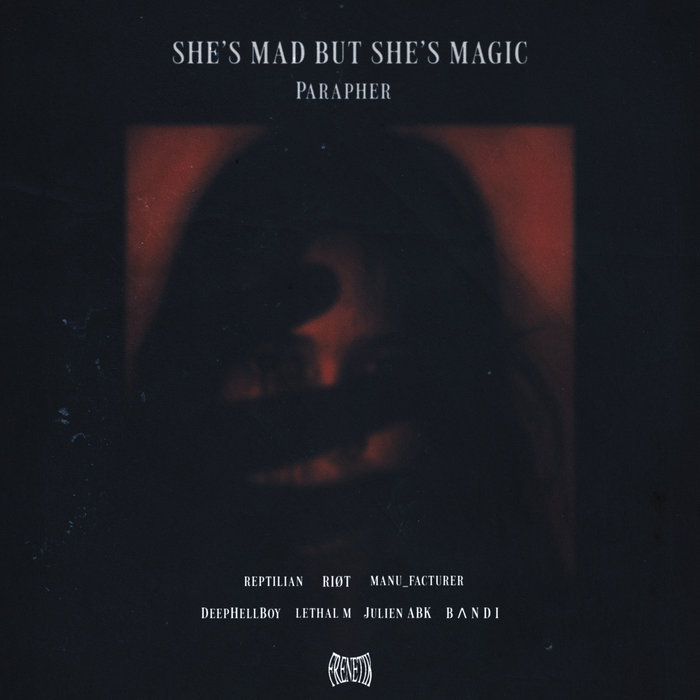 Parapher - 'She's Mad But She's Magic' | Frenetik