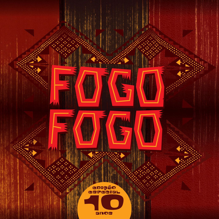 Fogo Fogo Ep 10th Anniversary Edition Fogo Fogo