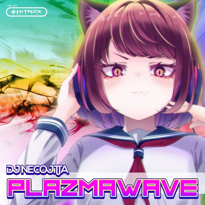 PLAZMAWAVE | DJ NECOJITA feat. Kobaryo | HiTNEX TRAX