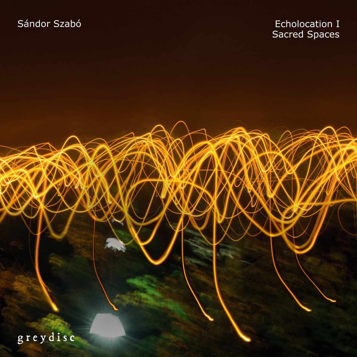 Echolocation I Sacred Spaces | Sándor Szabó featuring Balázs Major and ...