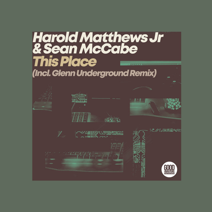 This Place (Incl. Glenn Underground Remix) | Harold Matthews Jr and ...