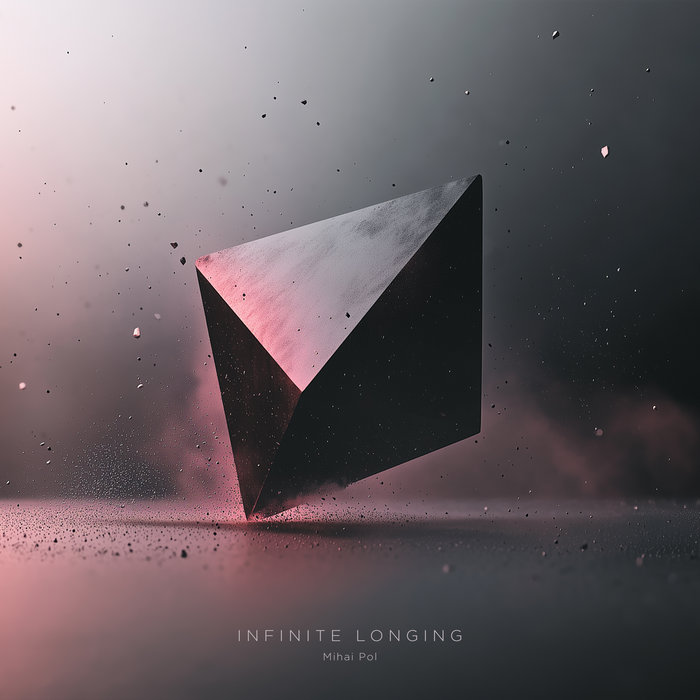 Infinite Longing | Mihai Pol